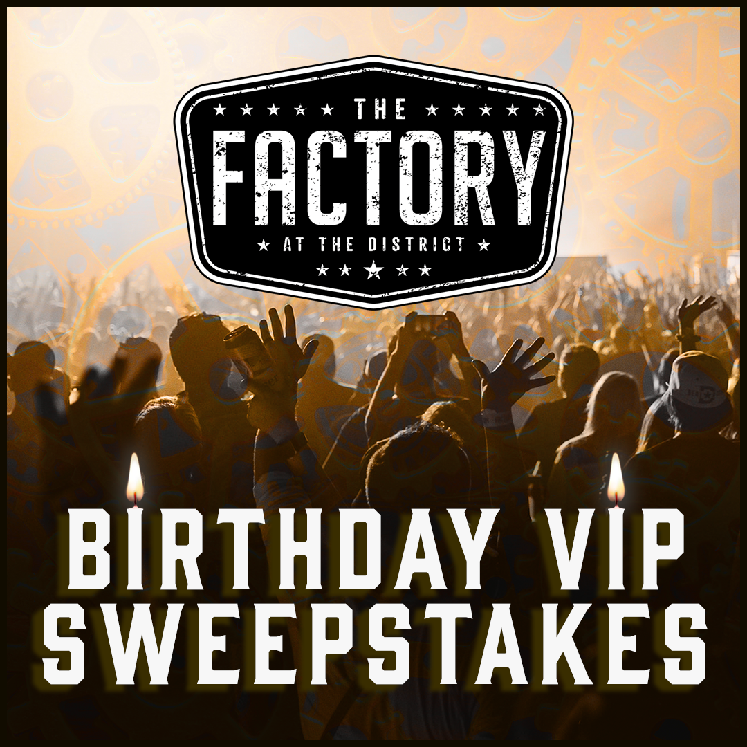 THE FACTORY BIRTHDAY SWEEPS - The Factory